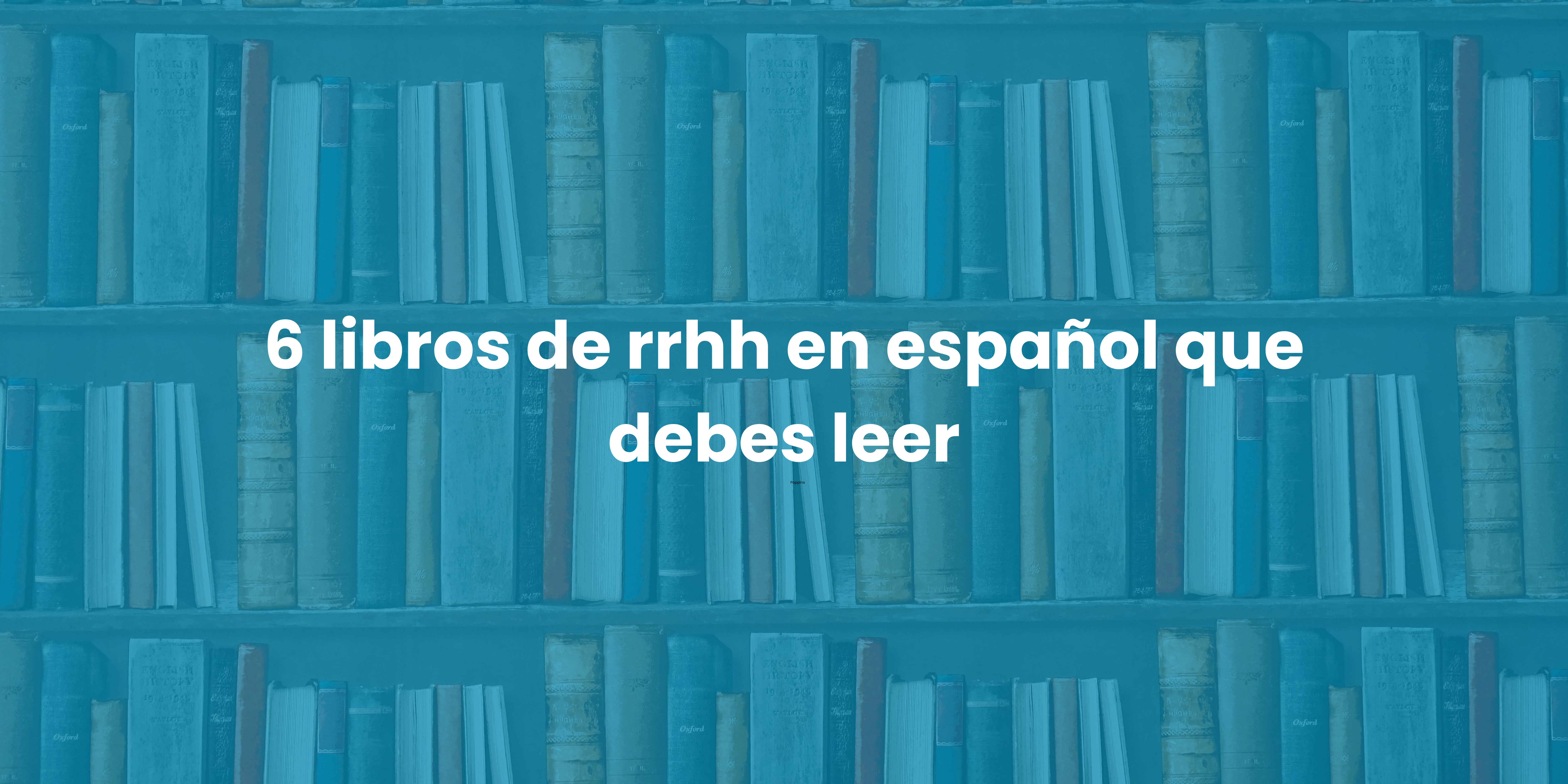 6 libros de recursos humanos en español que debes leer
